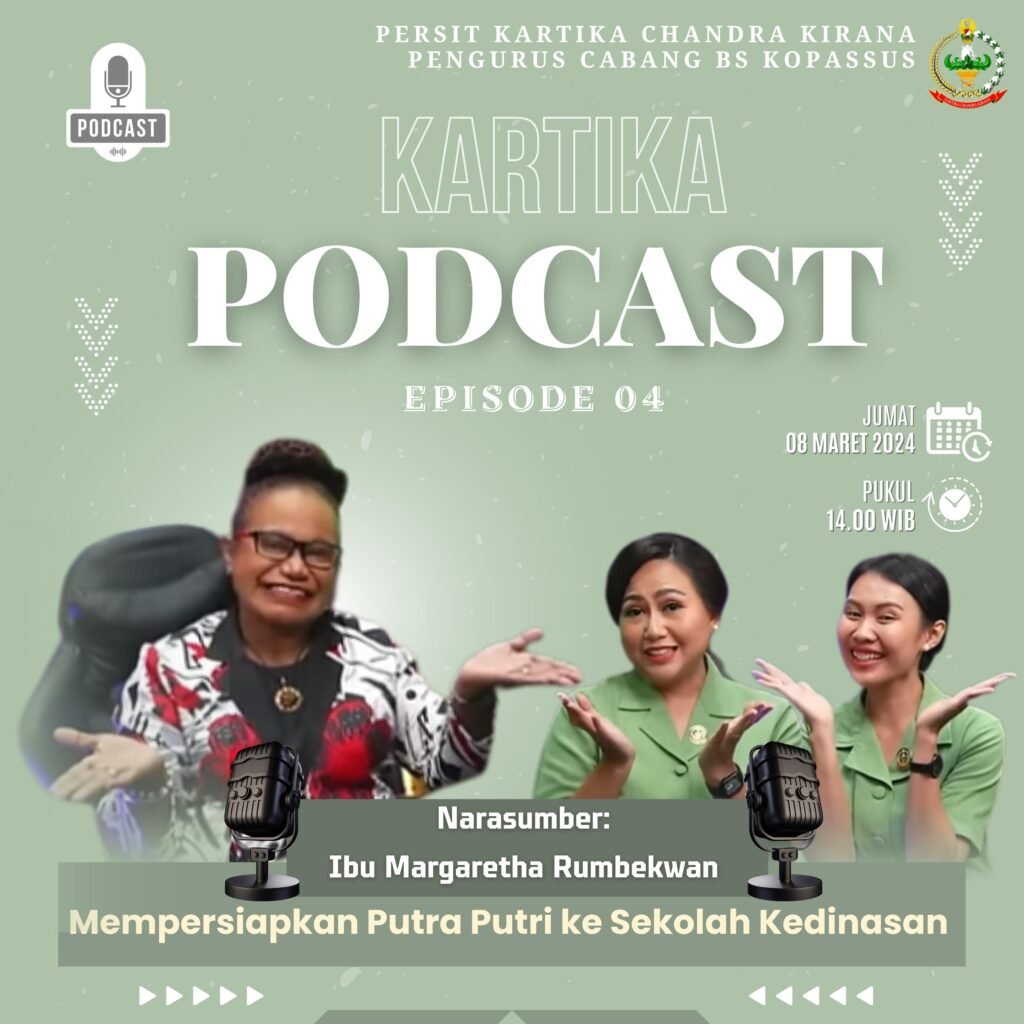Kartika Podcast Episode 1 2025 : Persit Bertanya Ketum Menjawab - Persit Kopassus