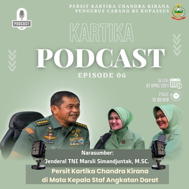 Kartika Podcast Episode 6 : Persit Kartika Chandra Kirana di Mata ...